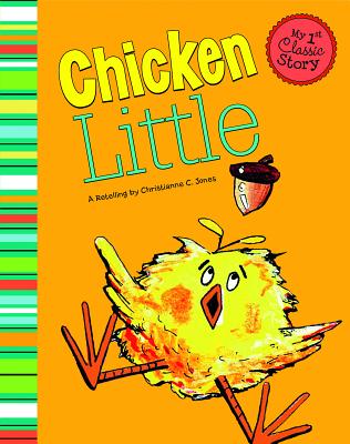 CHICKEN LITTLE My First Classic Story Kyle Hermanson Christianne C. Jones PICTURE WINDOW BOOKS2011 Paperback English ISB...