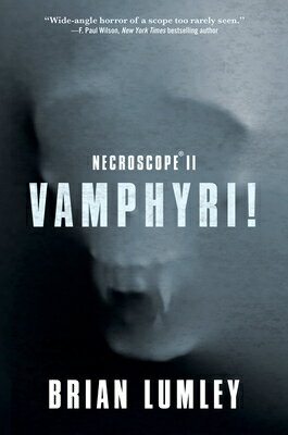 NECROSCOPE II VAMPHYRI Necroscope Brian Lumley TOR BOOKS2022 Paperback English ISBN：9781250863553 洋書 Fiction & Literatur...