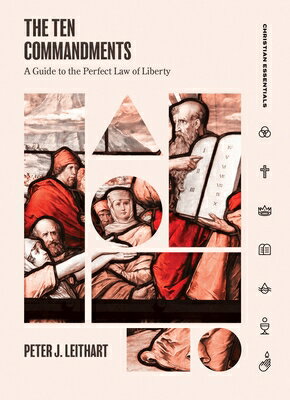 10 COMMANDMENTS Christian Essentials Peter Leithart LEXHAM PR2020 Hardcover English ISBN：9781683593553 洋書 Social Science...