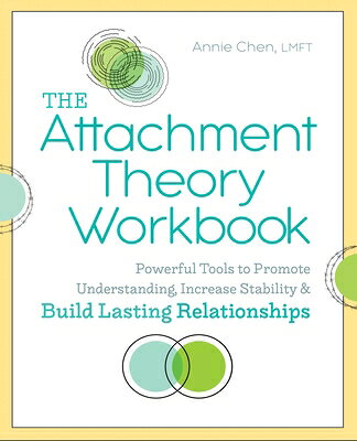 ATTACHMENT THEORY WORKBK Attachment Theory in Practice Annie Chen, Lmft ALTHEA PR2019 Paperback English ISBN：97816415235...