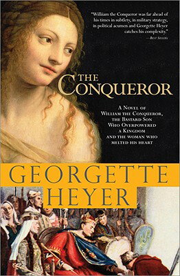 CONQUEROR Historical Romances Georgette Heyer SOURCEBOOKS INC2008 Paperback English ISBN：9781402213557 洋書 Fiction & Lite...