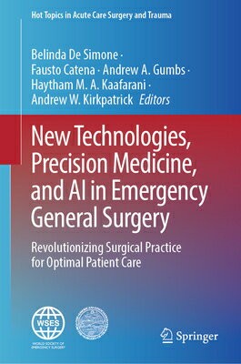 NEW TECHNOLOGIES PRECISION MED Hot Topics in Acute Care Surgery and Trauma Belinda de Simone Fausto Catena Andrew A. Gum...