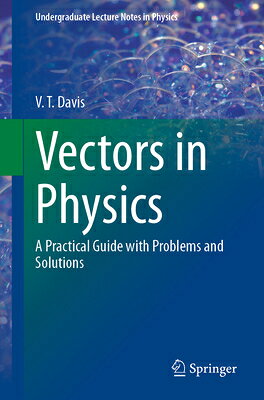 VECTORS IN PHYSICS Undergraduate Lecture Notes in Physics V. T. Davis SPRINGER NATURE2026 Paperback English ISBN：9783032...