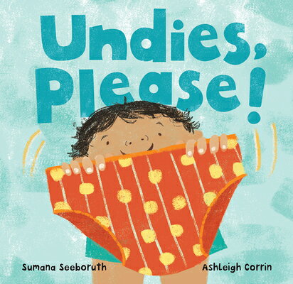 UNDIES PLEASEーBOARD Feelings & Firsts Sumana Seeboruth Ashleigh Corrin BAREFOOT BOOKS2022 Board　Books English ISBN：97816...