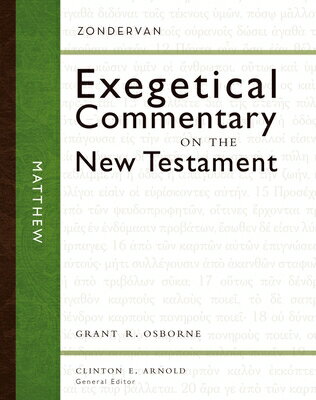 MATTHEW Zondervan Exegetical Commentary on the New Testament Grant R. Osborne Clinton E. Arnold ZONDERVAN2010 Hardcover ...