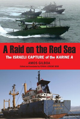RAID ON THE RED SEA Amos Gilboa Yonah Jeremy Bob Yonah Jeremy Bob POTOMAC BOOKS INC2021 Hardcover English ISBN：978164012...