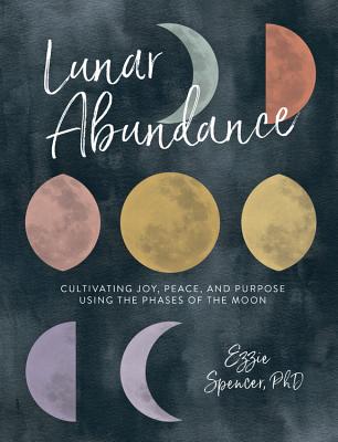 LUNAR ABUNDANCE Ezzie Spencer RUNNING PR BOOK PUBL2018 Paperback English ISBN：9780762463572 洋書 Social Science（社会科学） Body...