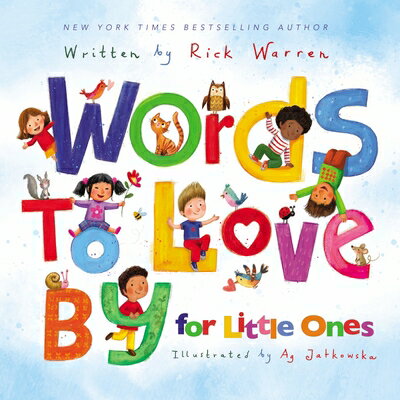 WORDS TO LOVE BY FOR LITTLE ON Rick Warren Ag Jatkowska ZONDERVAN2019 Board　Books English ISBN：9780310753575 洋書 Books fo...