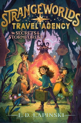 SECRETS OF THE STORMFOREST Strangeworlds Travel Agency L. D. Lapinski ALADDIN2022 Hardcover English ISBN：9781534483576 洋...