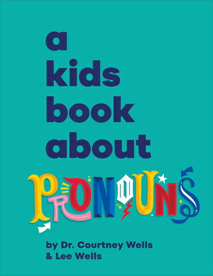 KIDS BK ABT PRONOUNS Kids Book Courtney Wells Lee Wells DK PUB2025 Hardcover English ISBN：9780241743577 洋書 Books for kid...