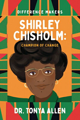 SHIRLEY CHISHOLM Difference Makers Tonya Allen Chasity Hampton PLANTING PEOPLE GROWING JUSTIC2025 Paperback English ISBN...