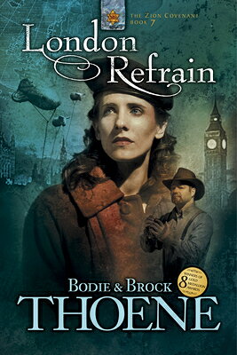 LONDON REFRAIN Zion Covenant Bodie Thoene Brock Thoene TYNDALE HOUSE PUBL2005 Paperback English ISBN：9781414303581 洋書 Fi...