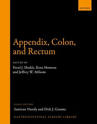 APPENDIX COLON & RECTUM Gastrointestinal Surgery Library Parul J. Shukla Kota Momose Jeffrey W. Milsom OXFORD UNIV PR US...