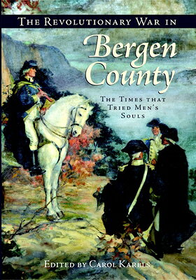 REVOLUTIONARY WAR IN BERGEN CO Brief History Carol Karels HISTORY PR2007 Paperback English ISBN：9781596293588 洋書 Social ...