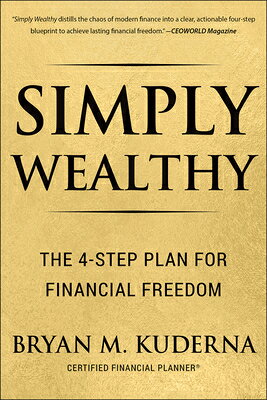 SIMPLY WEALTHY Bryan Kuderna HATHERLEIGH PR2026 Paperback English ISBN：9781961293588 洋書 Business & SelfーCulture（ビジネス） Bu...