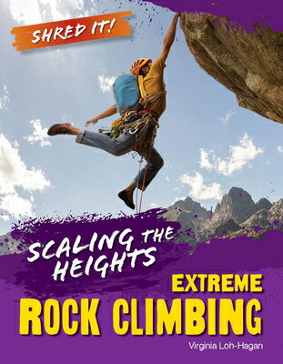 SCALING THE HEIGHTS Shred It! Virginia LohーHagan 45TH PARALLEL PR2026 Library　Binding English ISBN：9781668973592 洋書 Book...