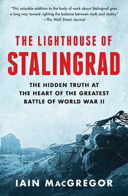 LIGHTHOUSE OF STALINGRAD Iain MacGregor SCRIBNER BOOKS CO2023 Paperback English ISBN：9781982163594 洋書 Social Science（社会科...