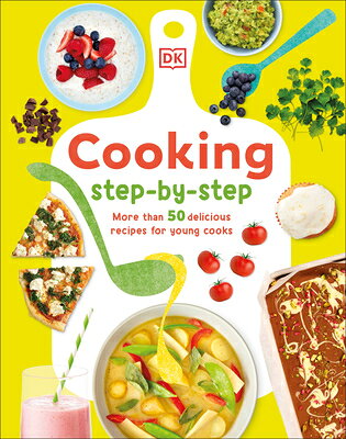 COOKING STEP BY STEP Denise Smart DK PUB2024 Hardcover English ISBN：9780593843598 洋書 Books for kids（児童書） Juvenile Nonfic...