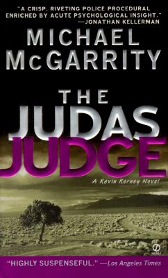 JUDAS JUDGE Kevin Kerney Michael McGarrity DUTTON BOOKS2001 Mass　Market　Paperbound English ISBN：9780451203601 洋書 Fiction...