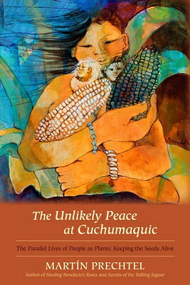 UNLIKELY PEACE AT CUCHUMAQUIC Martn Prechtel NORTH ATLANTIC BOOKS2012 Hardcover English ISBN：9781583943601 洋書 Fiction & ...