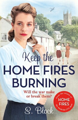 KEEP THE HOME FIRES BURNING Keep the Home Fires Burning S. Block BONNIER ZAFFRE2018 Paperback English ISBN：9781785763601...