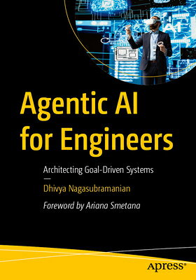 AGENTIC AI FOR ENGINEERS Dhivya Nagasubramanian APRESS2026 Paperback English ISBN：9798868823602 洋書 Computers & Science（コ...