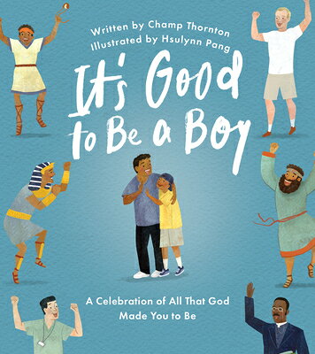ITS GOOD TO BE A BOY Champ Thornton Hsulynn Pang GOOD BOOK CO2026 Hardcover English ISBN：9781802543605 洋書 Books for kids...