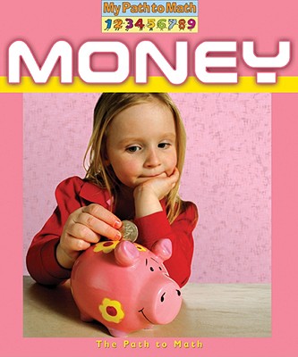 MONEY My Path to Math ー Level 1 Penny Dowdy CRABTREE PUB2008 Paperback English ISBN：9780778743606 洋書 Books for kids（児童書）...