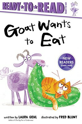 GOAT WANTS TO EAT ReadyーToーRead Laura Gehl Fred Blunt SIMON SPOTLIGHT2021 Paperback English ISBN：9781534483606 洋書 Books ...