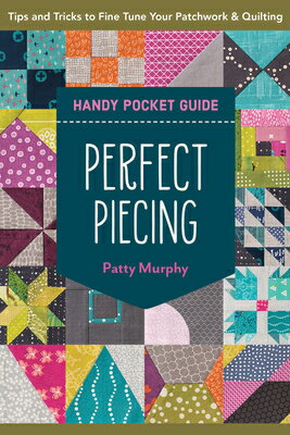 PERFECT PIECING HANDY PCKT GD Pocket Guide Patty Murphy C & T PUB2022 Paperback English ISBN：9781644033609 洋書 Art & Ente...