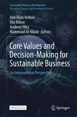 CORE VALUES & DECISIONーMAKING Sustainable Business Development Arie Hans Verkuil Uta Milow Andreas Hinz SPRINGER NATURE2...