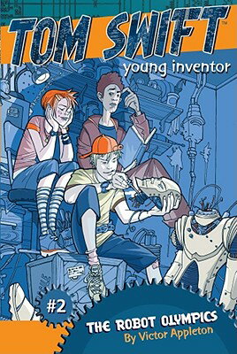 TS YOUNG INVENTOR #2 ROBOT OL Tom Swift, Young Inventor Victor Appleton ALADDIN2006 Paperback English ISBN：9781416913610...