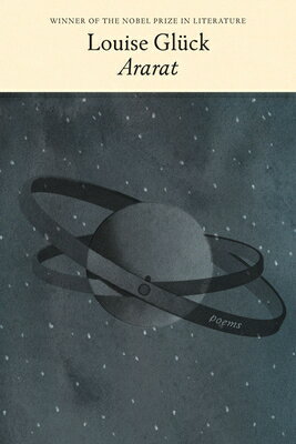 ARARAT Louise Glck FARRAR STRAUSS & GIROUX2025 Paperback English ISBN：9780374613617 洋書 Fiction & Literature（小説＆文芸） Poetry