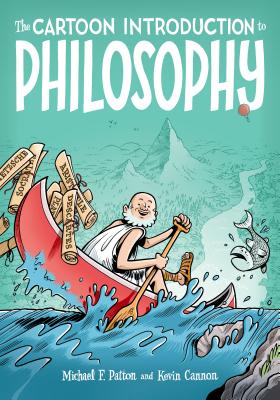 CARTOON INTRO TO PHILOSOPHY Michael F. Patton Kevin Cannon Kevin Cannon HILL & WANG2015 Paperback English ISBN：978080903...