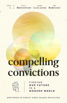 COMPELLING CONVICTIONS Terry L. Brensinger Jennifer Lancaster Alan Robinson HERALD PR2024 Paperback English ISBN：9781513...