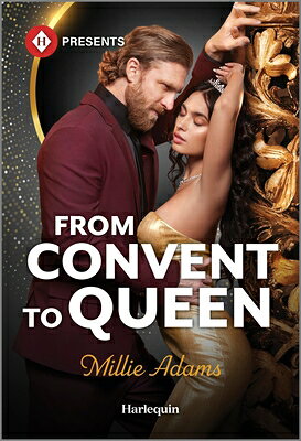FROM CONVENT TO QUEEN ORIGINAL Millie Adams HARLEQUIN SALES CORP2026 Mass　Market　Paperbound Original English ISBN：978133...