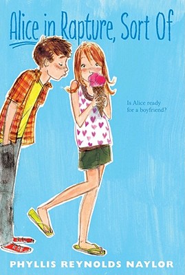 ALICE IN RAPTURE SORT OF R/E Alice Phyllis Reynolds Naylor ATHENEUM BOOKS2011 Paperback Reissue English ISBN：97814424236...