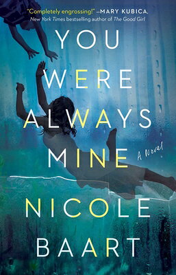 YOU WERE ALWAYS MINE Nicole Baart ATRIA2018 Paperback English ISBN：9781501133626 洋書 Fiction & Literature（小説＆文芸） Fiction