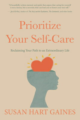 PRIORITIZE YOUR SELFーCARE Susan Hart Gaines AVIVA PUB2025 Hardcover English ISBN：9781636183626 洋書 Business & SelfーCultur...