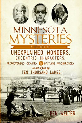 MINNESOTA MYSTERIES Ben Welter HISTORY PR2013 Paperback English ISBN：9781626193628 洋書 Social Science（社会科学） History