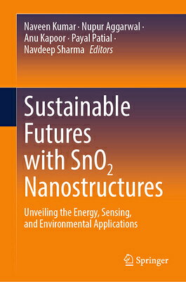 SUSTAINABLE FUTURES W/SNO2 NAN Naveen Kumar Nupur Aggarwal Anu Kapoor SPRINGER NATURE2026 Hardcover English ISBN：9783032...