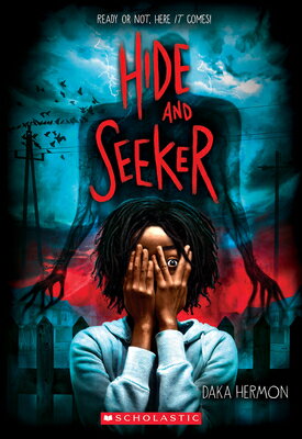 HIDE & SEEKER Daka Hermon SCHOLASTIC2025 Paperback English ISBN：9781338583632 洋書 Books for kids（児童書） Juvenile Fiction