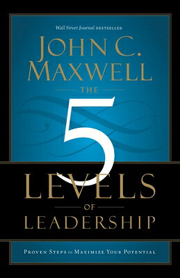5 LEVELS OF LEADERSHIP John C. Maxwell CTR STREET2013 Paperback English ISBN：9781599953632 洋書 Business & SelfーCulture（ビジ...