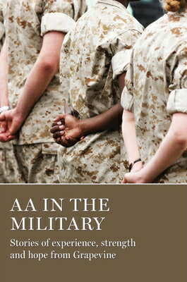 AA IN THE MILITARY Aa Grapevine AA GRAPEVINE2018 Paperback English ISBN：9781938413636 洋書 Business & SelfーCulture（ビジネス） S...