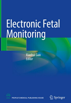 ELECTRONIC FETAL MONITORING 20 Xiaohui Guo SPRINGER NATURE2021 Hardcover 2021 English ISBN：9789811573637 洋書 Computers & ...