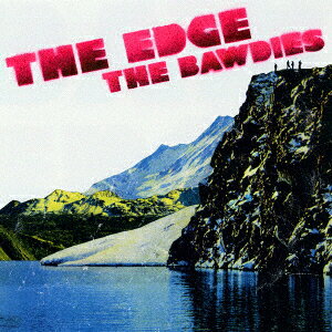 THE BAWDIESジ エッジ ボウディーズ 発売日：2016年11月30日 THE EDGE JAN：4988002723638 VICLー37230 ビクターエンタテインメント ビクターエンタテインメント [Disc1] 『THE E...