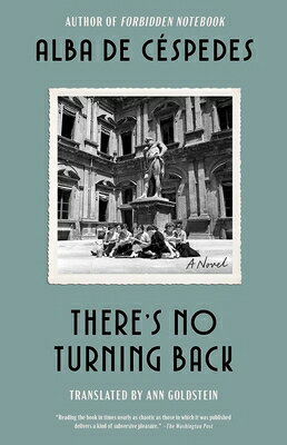 THERES NO TURNING BACK Alba de Cspedes Ann Goldstein WASHINGTON SQUARE2026 Paperback English ISBN：9781668083642 洋書 Ficti...