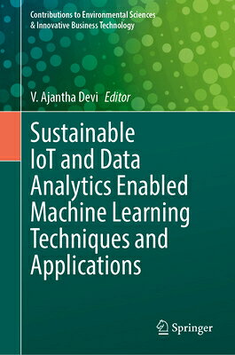SUSTAINABLE IOT & DATA ANALYTI Contributions to Environmental Sciences & Innovative Business Technology V. Ajantha Devi ...