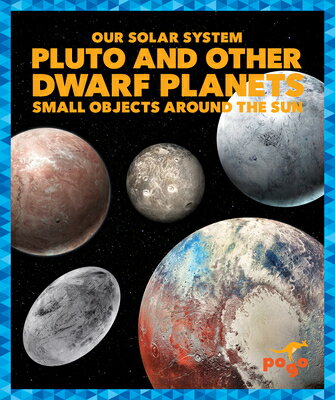 PLUTO & OTHER DWARF PLANETS SM Our Solar System Mari C. Schuh POGO2023 Library　Binding English ISBN：9798885243643 洋書 Boo...