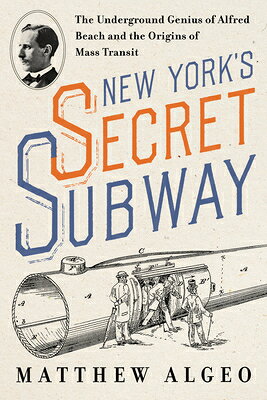 NEW YORKS SECRET SUBWAY Matthew Algeo ISLAND PR2025 Hardcover English ISBN：9781642833652 洋書 Travel（旅行） Transportation